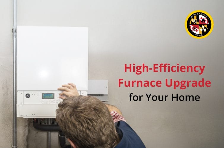 Benefits of High-Efficiency Furnace Upgrade | Smith & Company HVAC